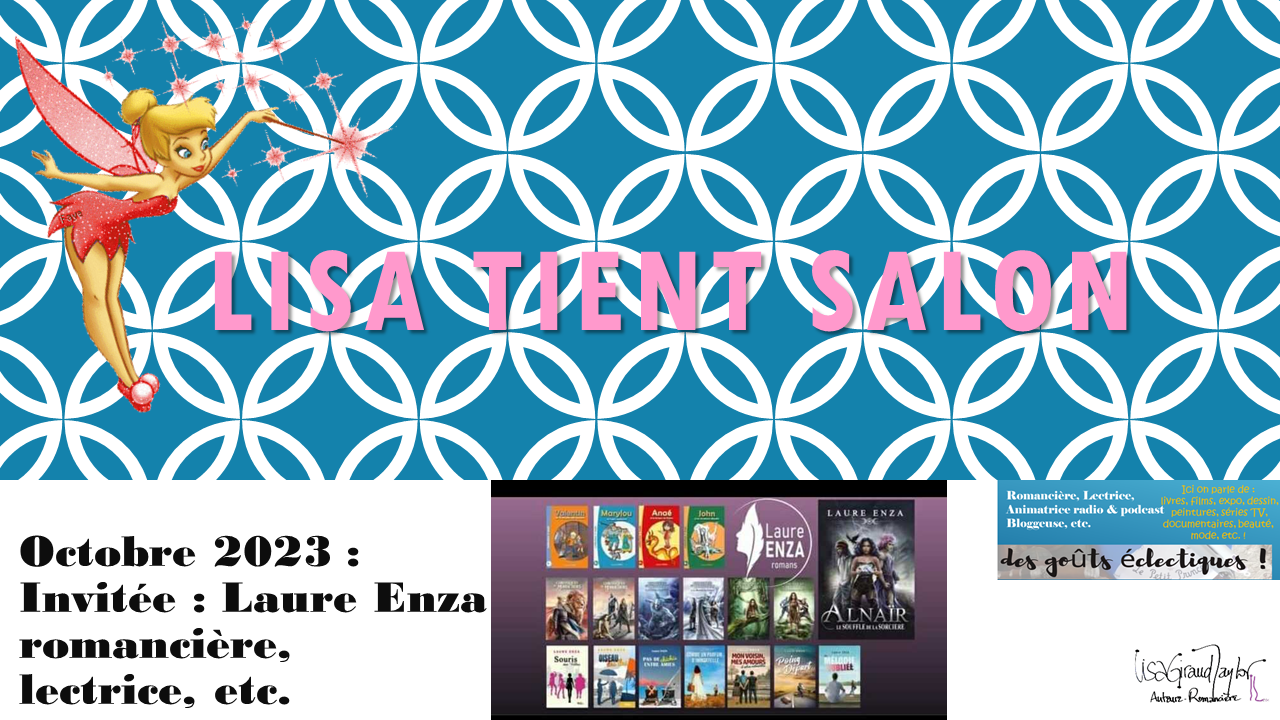 Lisa Tient Salon : avec Laure Enza - Lisa Giraud Taylor - Auteur